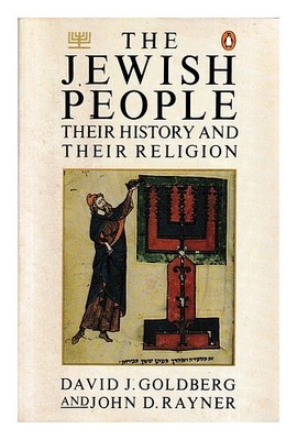 GOLDBERG, DAVID J.; RAYNER, JOHN D. Le Peuple Juif : Leur Histoire Et ...