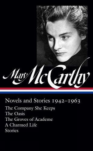 Mary McCarthy Mary McCarthy: Novels & Stories 1942-1963 (Hardback ...