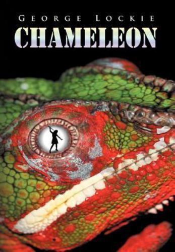 Chameleon by George Lockie (2011, Hardcover) for sale online | eBay