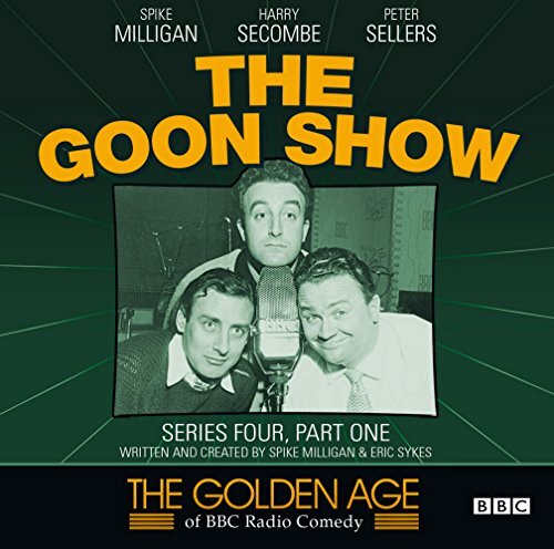The Goon Show Pt. 1 : The Golden Age of BBC Radio Comedy by Larry ...