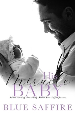 His Miracle Baby by Blue Saffire Paperback Book | eBay