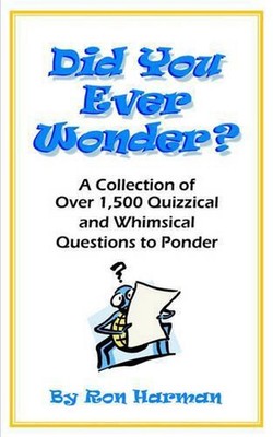 Did You Ever Wonder? by Ron Harman (English) Paperback Book ...