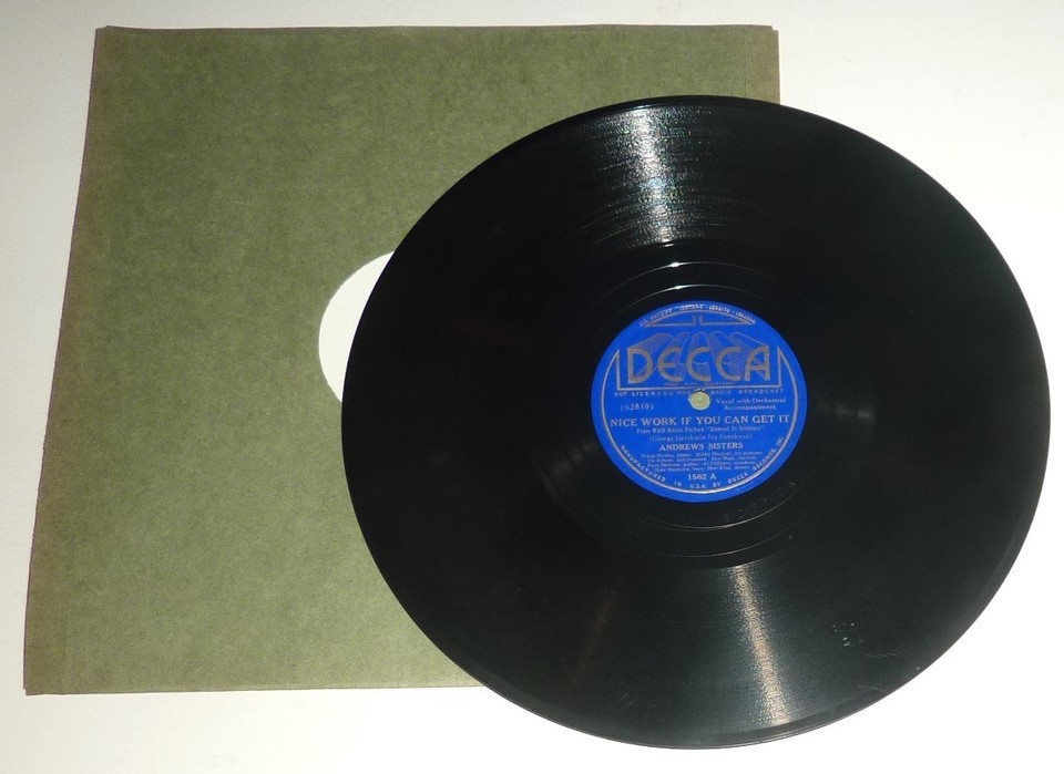 10" 78 RPM SHELLAC RECORD by ANDREWS SISTERS "NICE WORK IF YOU CAN GET ...