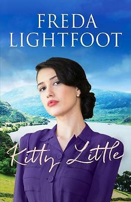 Kitty Little: A dramatic saga of friendship and loyalty by Freda ...