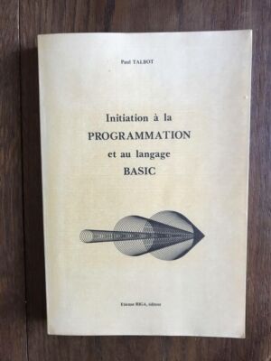 Initiation à la PROGRAMMATION et au langage BASIC | Paul TALBOT | Très bon état | eBay