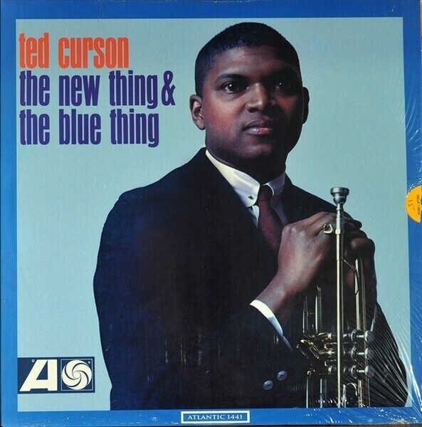 Ted Curson The New Thing & The Blue Thing NEAR MINT Atlantic Vinyl LP ...