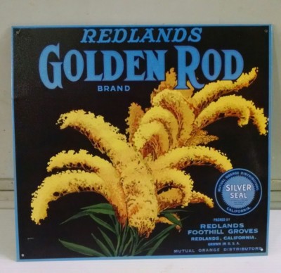 REDLANDS Golden Rod Silver Seal Mutual Orange ©1994 Vintage Metal Sign ...