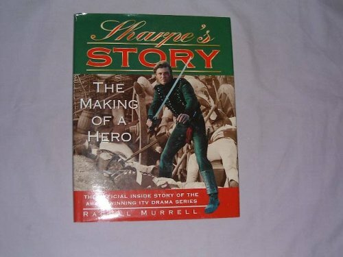 Sharpe's Story: The Official Inside Story of the... by Murrell, Rachel ...