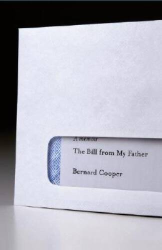 The Bill from My Father: A Memoir - Hardcover By Cooper, Bernard - GOOD ...