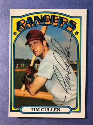 SIGNED TIM CULLEN AUTOGRAPHED 1972 TOPPS BASEBALL CARD - RANGERS | eBay