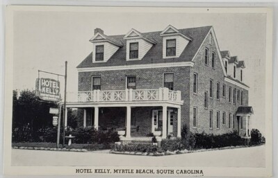 SC Hotel Kelly Myrtle Beach Proprietor Mrs Kelly Thompkins Postcard R17 ...
