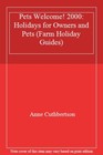 Pets Welcome! 2000: Holidays for Owners and Pets (Farm Holiday Guides ...