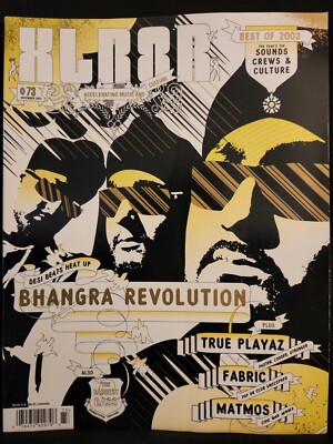 XLR8R Music Magazine 73 December 2003 True Playaz UK Bhangra Fabric ...