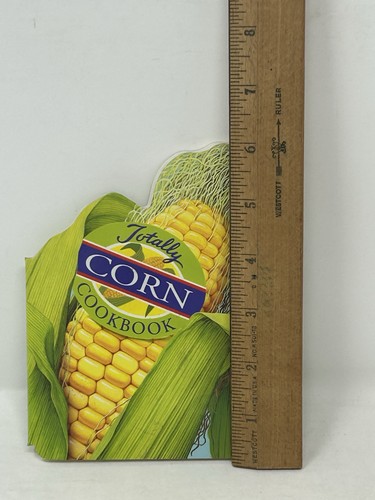 Totally Corn Cookbook by Siegel, Helene; Gillingham, Karen small book ...