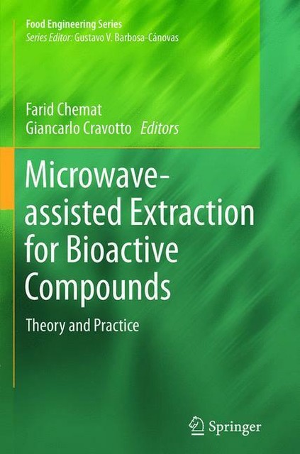 Microwave-Assisted Extraction For Bioactive Compounds von Farid Chemat ...