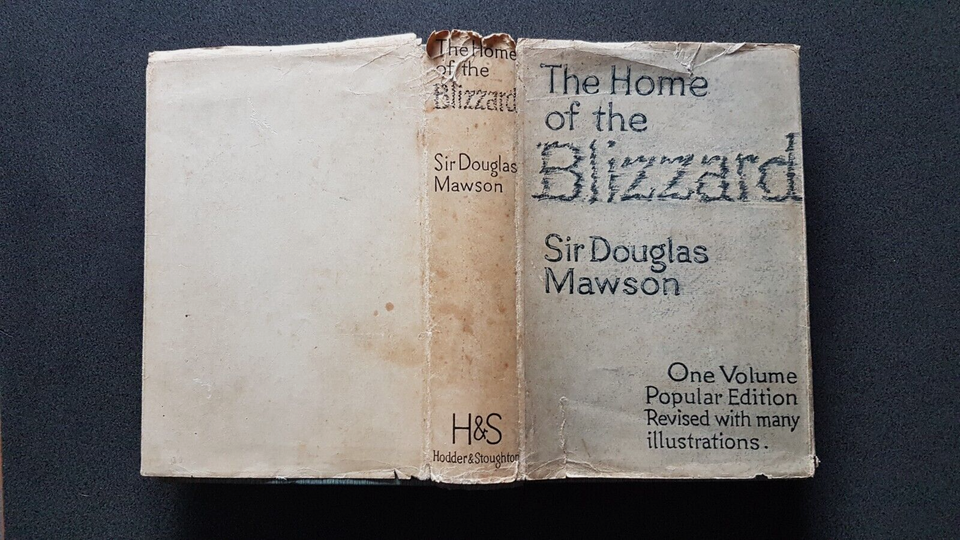 THE HOME OF THE BLIZZARD BOOK HB DJ 1ST ED 1930 SIR DOUGLAS MAWSON ...