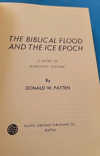 The Biblical Flood And The Ice Epoch, By Donald Patten, 1967, Hardcover ...