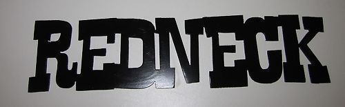 Redneck Word Sign - Metal Wall Art - Semi Gloss Black 13 1/2" x 3" | eBay