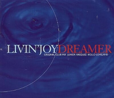 Livin' Joy - Single-CD - Dreamer (6 tracks, 1995, incl. Junior Vasquez ...