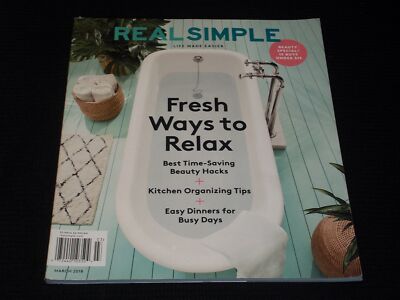 2018 MARCH REAL SIMPLE MAGAZINE - FRESH WAYS TO RELAX FRONT COVER - E ...