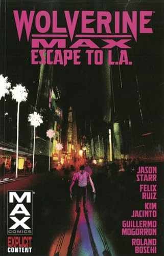 Wolverine Max 2: Escape to L.A. - Paperback, by Starr Jason - Good ...