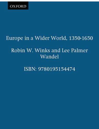Europe in a Wider World, 1350-1650, Hardcover by Winks, Robin W ...
