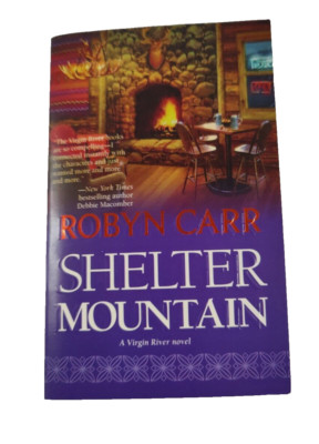 SHELTER MOUNTAIN BY ROBYN CARR (2007 PAPERBACK MIRA) 9780778324294| eBay