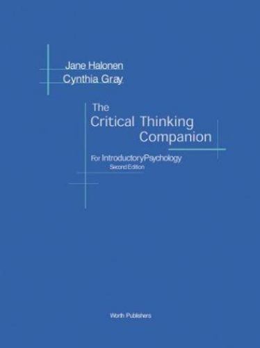 Critical Thinking Companion for Introductory Psychology by Cynthia Gray ...