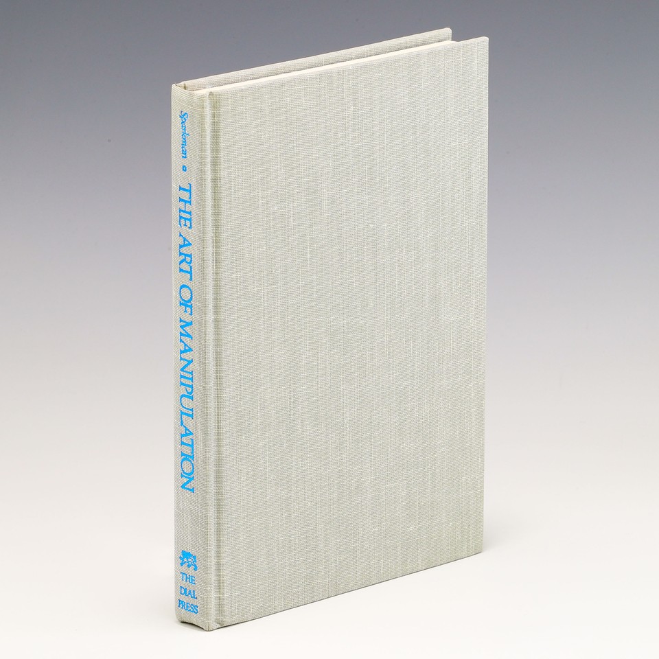 Art of Manipulation: How to Get What You Want Out of People by R. B ...