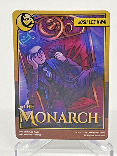 Game Knights The Command Zone Kickstarter Josh Lee Kwai Monarch FOIL ...