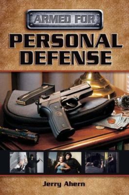 Armed for Personal Defense by Jerry Ahern (2010, Trade Paperback ...