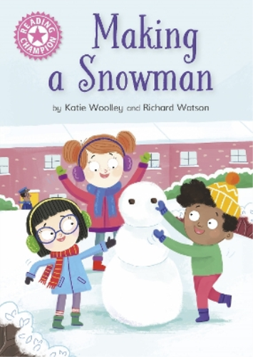 Katie Woolley Reading Champion: Making a Snowman (Poche) Reading ...