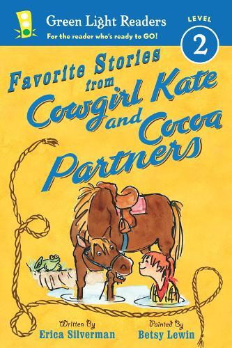 Erica Silverman Favorite Stories from Cowgirl Kate and Cocoa: Partners ...