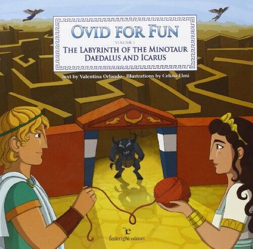 Ovid for fun vol 1 - The labyrinth of the minotaur Deadalus and Ivarus ...