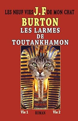LES NEUF VIES DE MON CHAT: LES LARMES DE TOUTANKHAMON | eBay