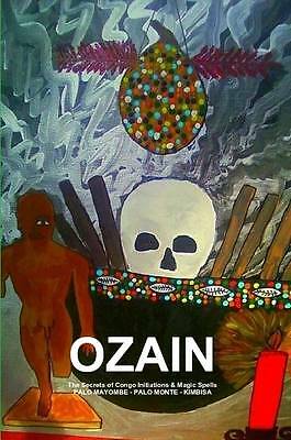 OZAIN,The Secrets of Congo Initiations & Magic Spells,PALO MAYOMBE ...