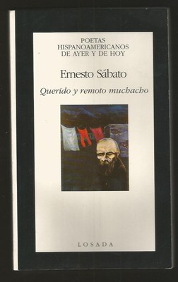 Ernesto Sabato Book Querido Y Remoto Muchacho 1998 Losada | eBay