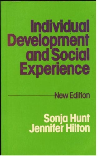 Individual Development and Social Experience By Sonja Marie Hunt ...