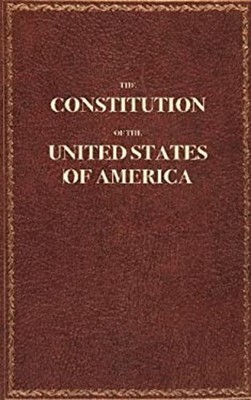 The Constitution of the United States of America : The Constituti ...