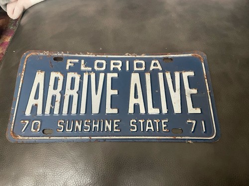 Florida License Plate Booster ARRIVE ALIVE 1970 1971 Vintage Front ...