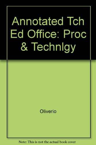 Annotated Tch Ed Office: Proc Technlgy - Paperback By Oliverio - GOOD ...
