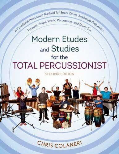 Modern Etudes and Studies for the Total Percussionist by Chris Colaneri ...