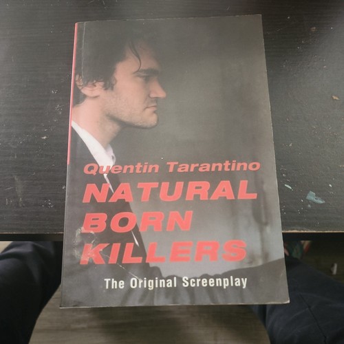 Natural Born Killers : The Original Screenplay by Quentin Tarantino ...