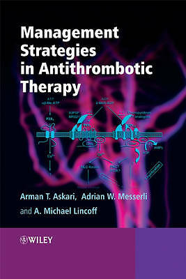 Management Strategies in Antithrombotic Therapy by Michael Lincoff ...