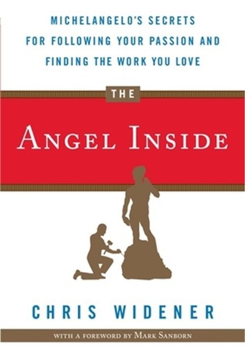 The Angel Inside: Michelangelo's Secrets for Following Your Passion and ...