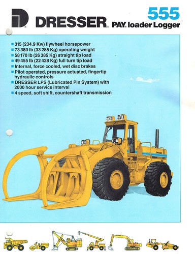 DRESSER VINTAGE 555 PAY LOADER LOGGER BROCHURE 1988 | eBay