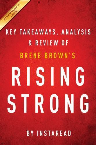 Rising Strong : The Reckoning, the Rumble, the Revolution: by Brene ...