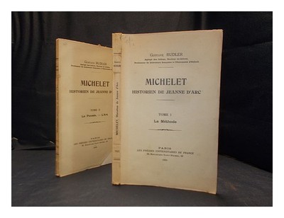 RUDLER, GUSTAVE (1872-1957) Michelet, Storico Di Jeanne D'Arc / G ...