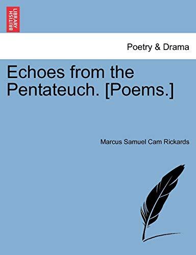 Echoes from the Pentateuch. [Poems.] 9781241543051| eBay