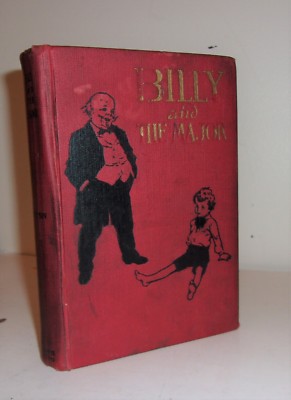 BILLY AND THE MAJOR, Emma Speed Sampson, Illustrated, 1918, Book | eBay